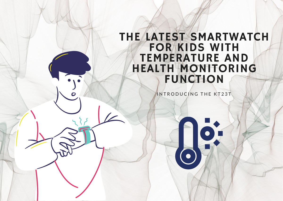 Introducing the KT23T: The Latest Smartwatch for Kids with Temperature ...